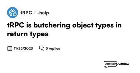 Trpc Is Butchering Object Types In Return Types Trpc