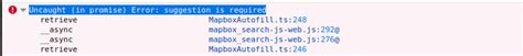 Javascript Handling Mapbox Autofill Error Suggestion Is Required