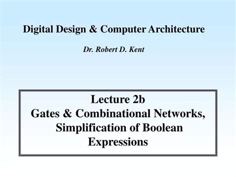 PPT Digital Design Computer Architecture Dr Robert D Kent PowerPoint Presentation ID