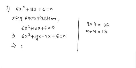 solved solve the following equations 6xÂ² 13x 6 0 using