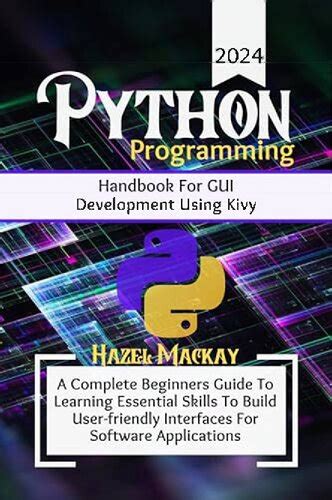 Python Programming Handbook For Gui Development Using Kivy Pdfepub