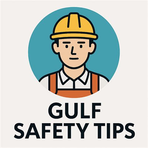 Gulf Safety Tips Safety Training And Toolbox Talks In English And Hindi