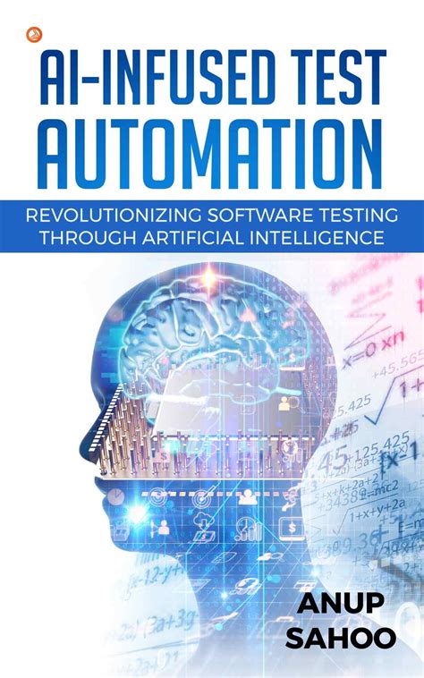 AI Infused Test Automation Revolutionizing Software Testing Through Artificial Intelligence