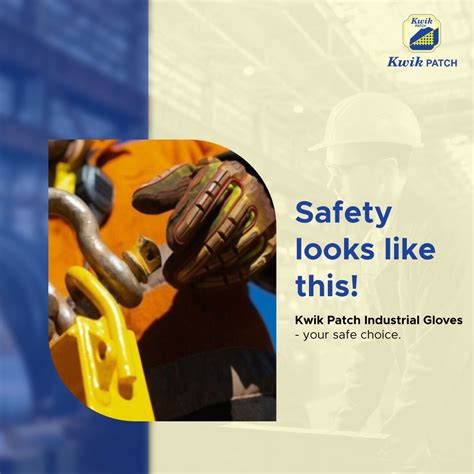 Kwik Patch Private Ltd On Linkedin Industrialgloves Safetyfirst