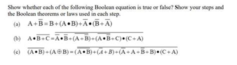 Solved Show Whether Each Of The Following Boolean Equation Chegg Com