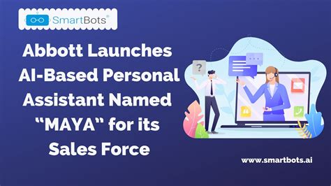 Abbott Launches Ai Based Personal Assistant Named Maya” For Its Salesforce Smartbots