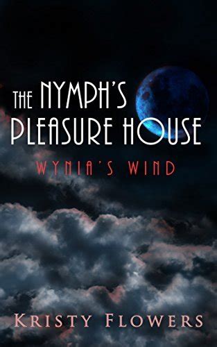 The Nymphs Pleasure House Wynias Wind Romantic Fantasy Erotica By