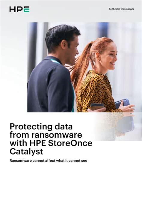 Protecting Data From Ransomware With Hpe Storeonce Catalyst Technical White Paper