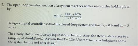 Solved The Open Loop Transfer Function Of A System Chegg