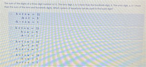 Solved The Sum Of The Digits Of A Three Digit Number Is 11 The Tens