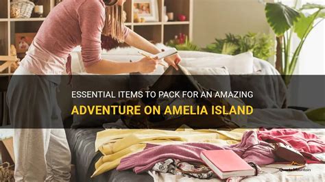 Essential Items To Pack For An Amazing Adventure On Amelia Island