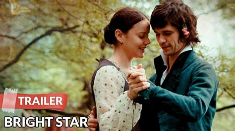 Bright Star 2009 Trailer Hd Abbie Cornish Ben Whishaw Youtube
