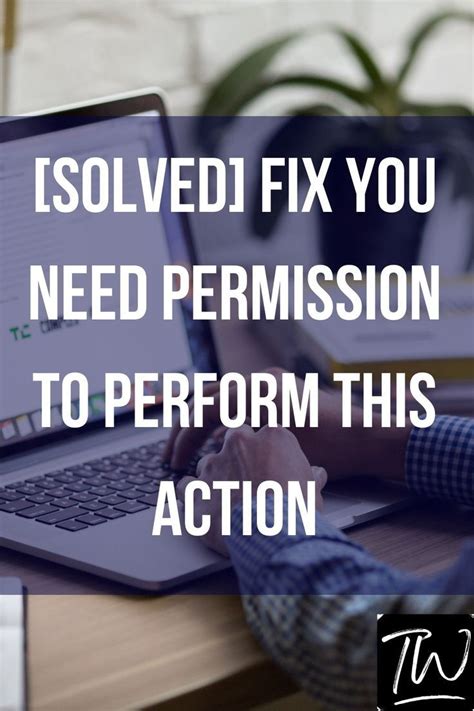 solved fix you need permission to perform this action artofit