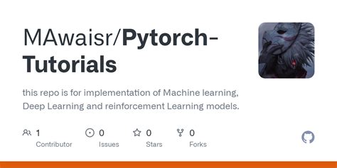GitHub MAwaisr Pytorch Tutorials This Repo Is For Implementation Of Machine Learning Deep