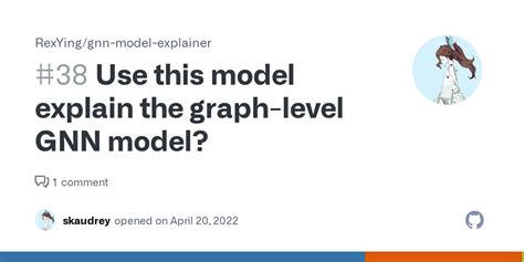 Use This Model Explain The Graph Level GNN Model Issue 38 RexYing Gnn Model Explainer GitHub