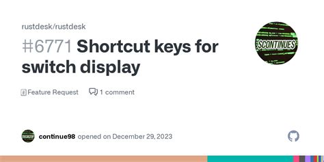 Shortcut Keys For Switch Display · Rustdesk Rustdesk · Discussion 6771 · Github