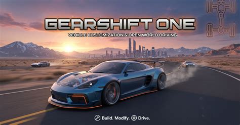 Gearshift One Vehicle Customization And Open World Driving