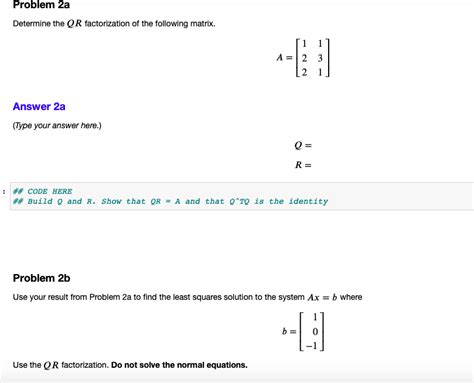 Solved Problem 2a Determine The Qr Factorization Of The