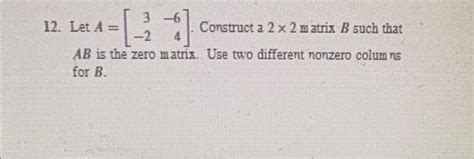 solved 3 6 12 let a construct a 2 x 2 matrix b such that