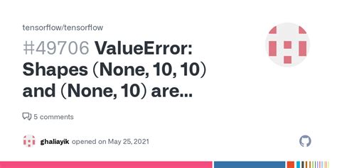Valueerror Shapes None 10 10 And None 10 Are Incompatible