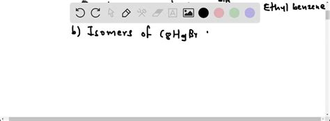 Solved Draw All Aromatic Hydrocarbons That Have Molecular Formula C8h10 For Each Compound