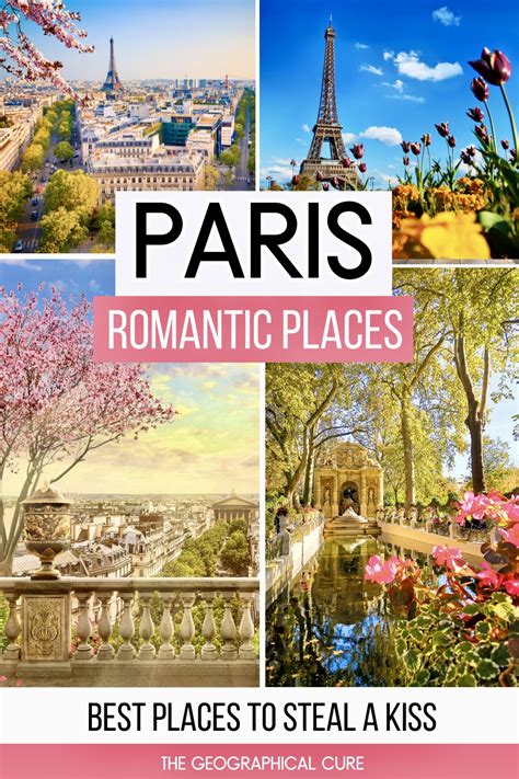 Romantic Places In Paris For A Kiss The Geographical Cure