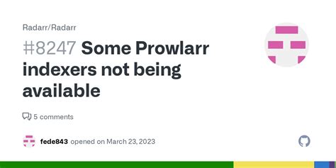 some prowlarr indexers not being available · issue 8247 · radarr