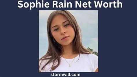 Sophie Rain Net Worth and Life Story - Storm Will