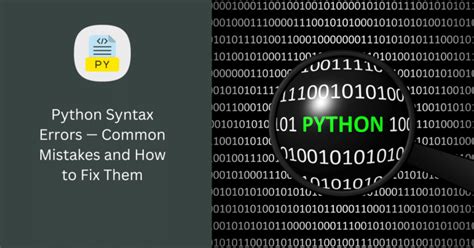 Python Syntax Errors — Common Mistakes And How To Fix Them