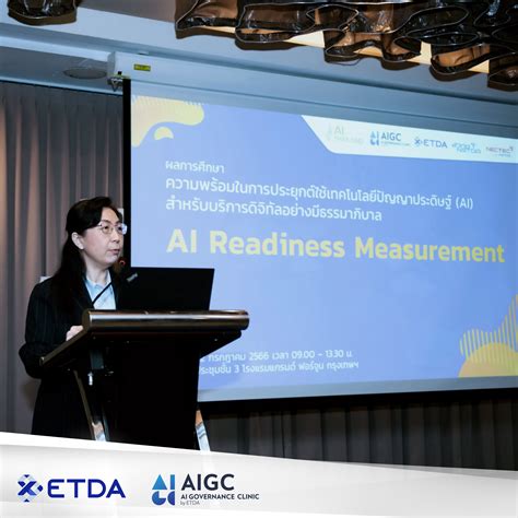 Etda ร่วมกับ สวทช เผยผลศึกษาความพร้อมในการประยุกต์ใช้ Ai ชี้ใช้เกณฑ์ 5 ด้านในการประเมิน พร้อม