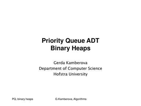 Ppt Priority Queue Adt Binary Heaps Powerpoint Presentation Free Download Id4644823