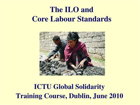PPT The ILO And Core Labour Standards PowerPoint Presentation Free Download ID 3902387