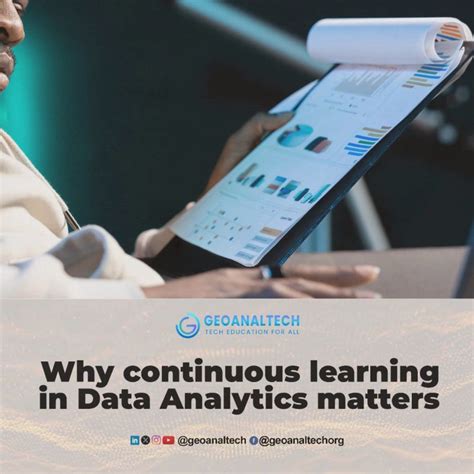 Why Continuous Learning In Data Analytics Is Crucial Geospatial Analytics Technologies Posted