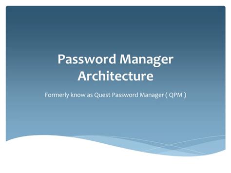 Dell Password Manager Architecture Components Ppt