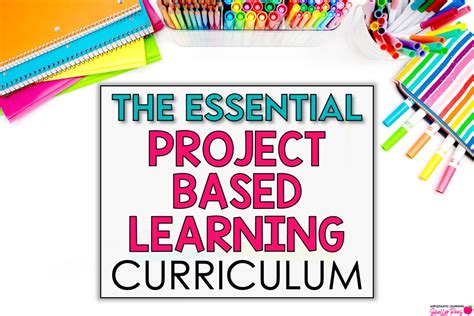 The Essential Project Based Learning Curriculum Appletastic Learning