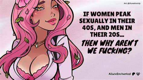 If Women Peak Sexually In Their S And Men In Their S Then Why Arent We Fucking Asmr
