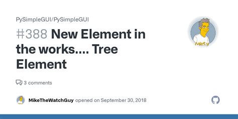 new element in the works tree element · issue 388 · pysimplegui pysimplegui · github