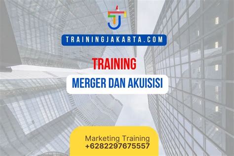 Training Merger Dan Akuisisi Training Di Jakarta