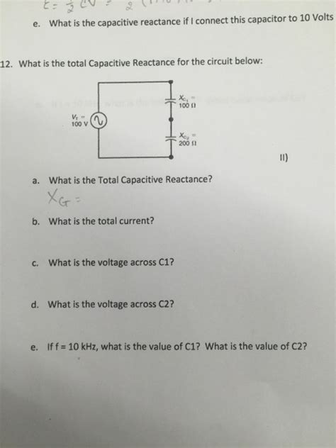 Solved What Is The Capacitive Reactance If I Connect This Chegg