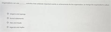 Solved Organizations can use ﻿activities that celebrate | Chegg.com