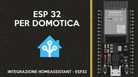 🤖 Domotica Con Esp32 E Home Assistant Guida Completa Per Iniziare 🚀 Introduzione E