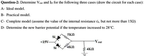 SOLVED Question 2 Determine Vout And Ip For The Following Three Cases Draw The Circuit For