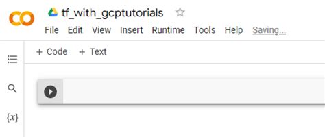 TensorFlow TF With Google Colab Gcptutorials