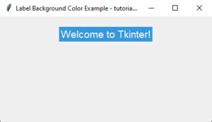 How To Set Background Color For Label In Tkinter Python