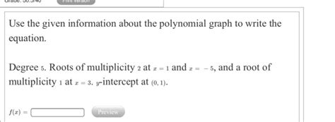 Solved Use The Given Information About The Polynomial Graph