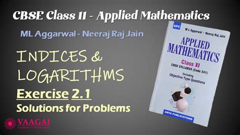 Cbse Class 11 Applied Mathematics Ml Aggarwal Exercise 2 1 Surds And Logarithms Youtube