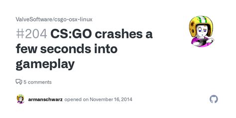 CS GO Crashes A Few Seconds Into Gameplay Issue ValveSoftware Csgo Osx Linux GitHub
