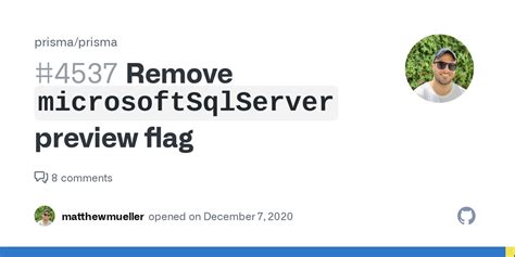 Remove `microsoftsqlserver` Preview Flag · Issue 4537 · Prismaprisma · Github