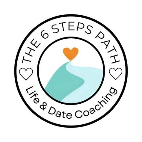 The 6 Steps Path Life And Date Coaching Seattle Wa