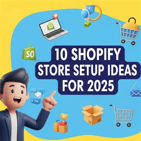 10 Innovative Shopify Store Setup Ideas For 2025 99effects